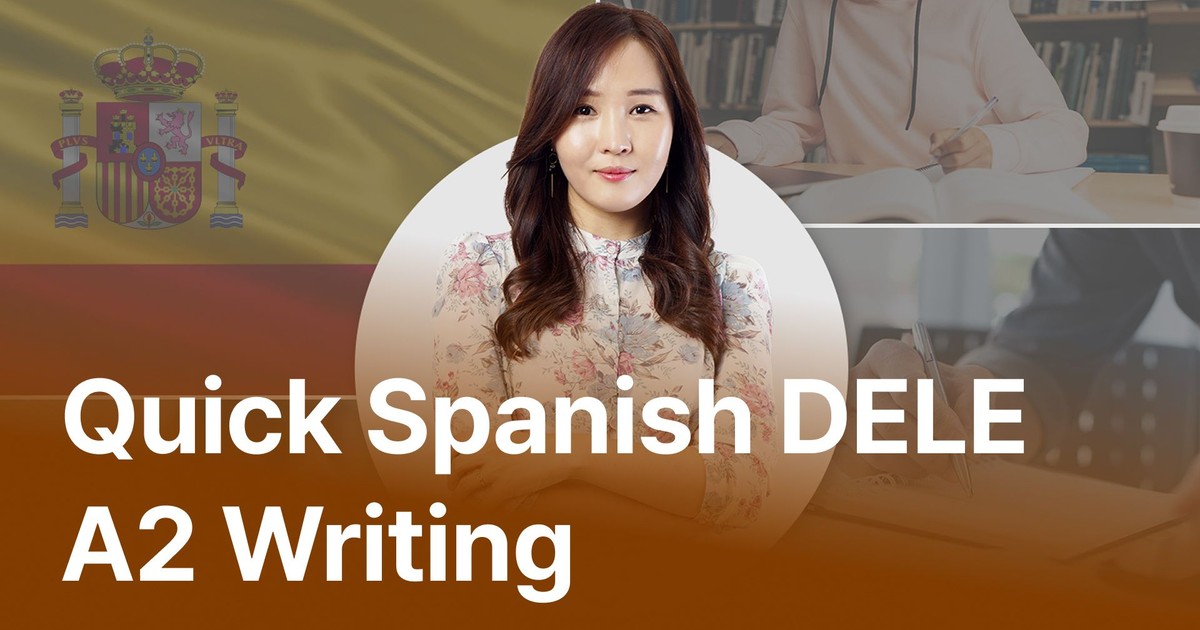 CLASS101+ | The Fast Spanish DELE A2 Writing